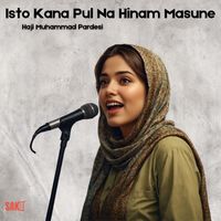 Isto Kana Pul Na Hinam Masune MP3 Song Download | Isto Kana Pul Na Hinam Masune @ WynkMusic