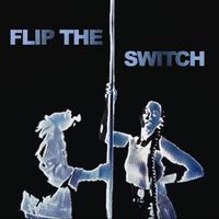Flip The Switch - Play & Download All MP3 Songs @WynkMusic