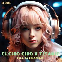 CI CIRO CIRO X TITANIC STADIUM MP3 Song Download | CI CIRO CIRO X ...