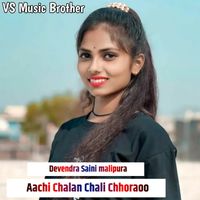Aachi Chalan Chali Chhoraoo - Play & Download All MP3 Songs @WynkMusic