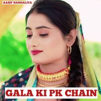 GALA KI PK CHAIN - Play & Download All MP3 Songs @WynkMusic