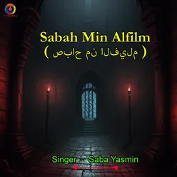Sabah Min Alfilm MP3 Song Download | Sabah Min Alfilm @ WynkMusic