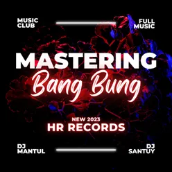 DJ Mastering Bang Bung Records - Play & Download All MP3 Songs @WynkMusic