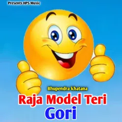 Raja Model Teri Gori - Play & Download All MP3 Songs @WynkMusic