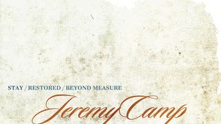 Jeremy Camp Restored